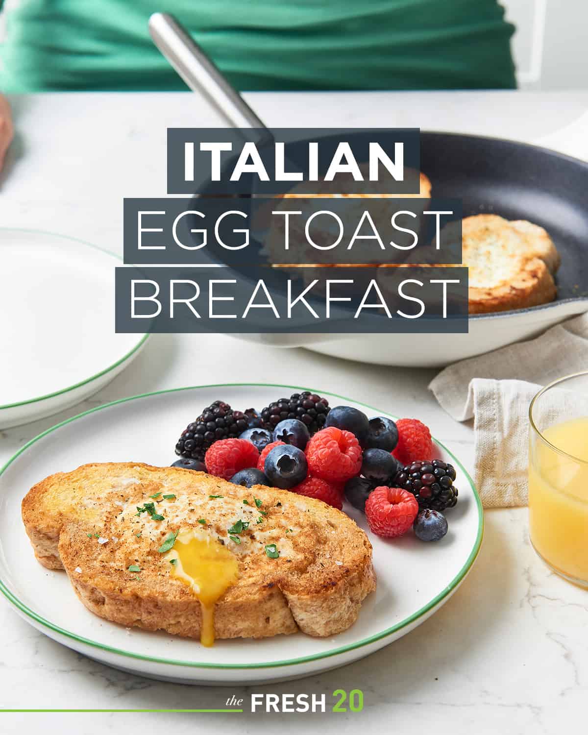 Italian Egg Toasts Recipe - The Fresh 20